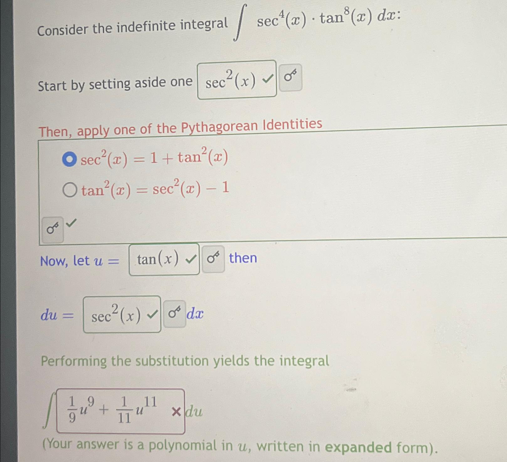 Solved Consider the indefinite integral ∫﻿﻿sec4(x)*tan8(x)dx | Chegg.com