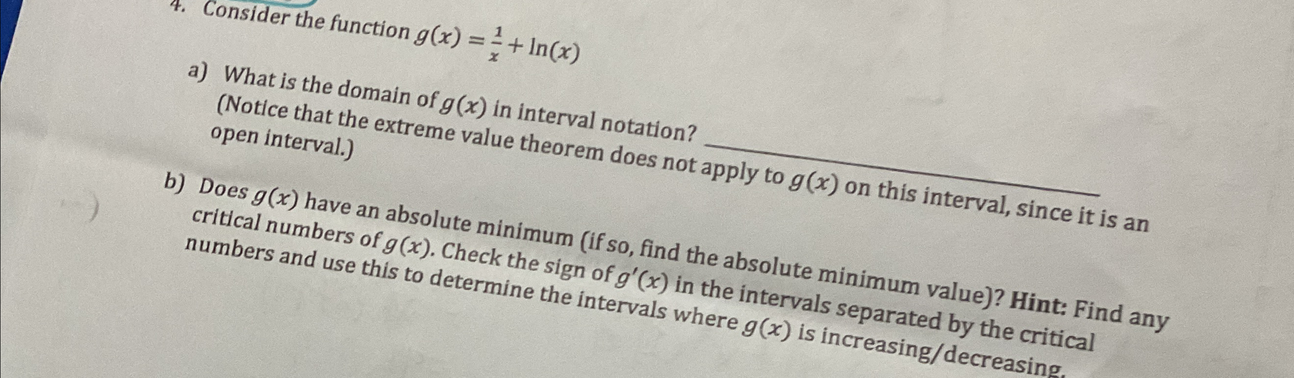 Solved Consider the function g(x)=1x+ln(x)a) ﻿What is the | Chegg.com