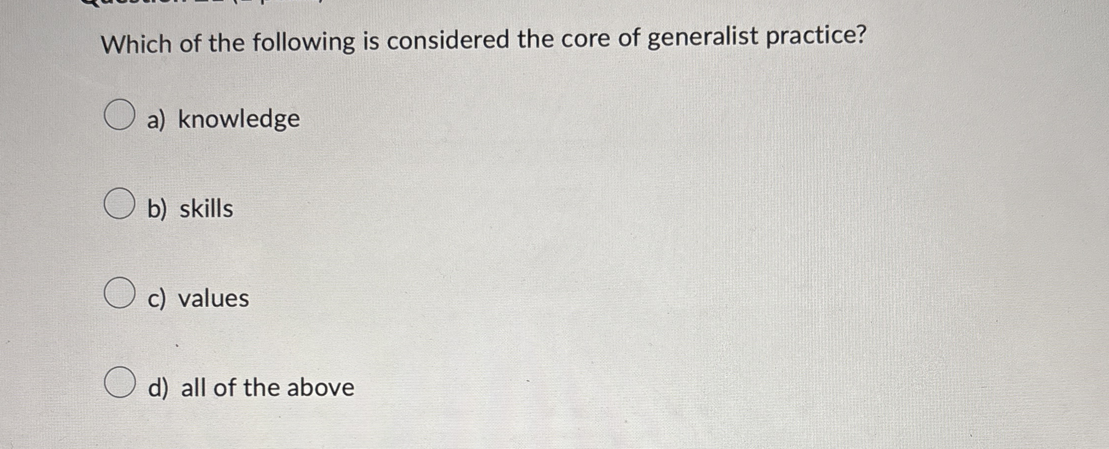 Solved Which of the following is considered the core of | Chegg.com