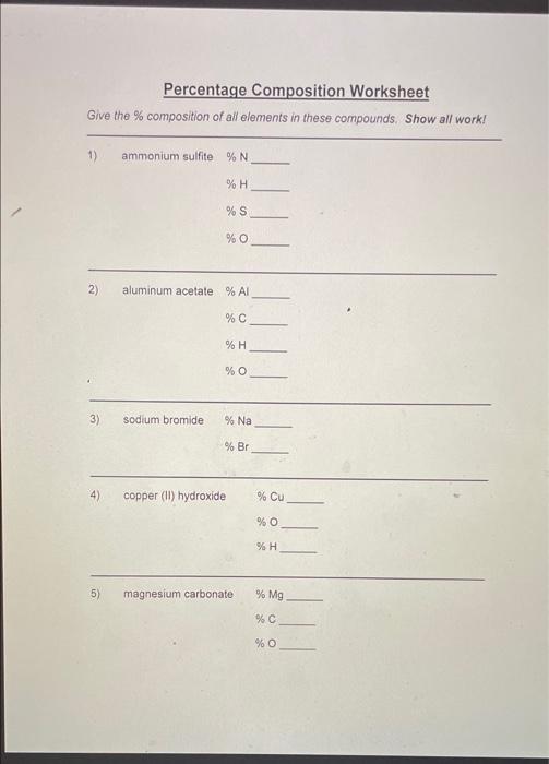 Solved Percentage Composition Worksheet Give the % | Chegg.com