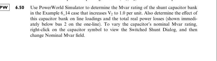 PW 6.50 Use Power World Simulator to determine the | Chegg.com