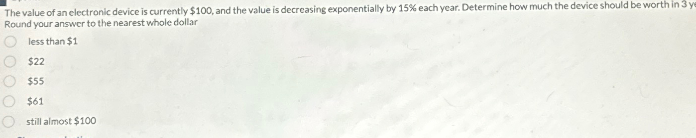Solved The value of an electronic device is currently $100, | Chegg.com