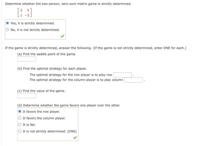 Solved Determine whether the two-person, zero-sum matrix | Chegg.com