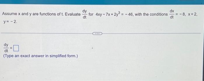 Solved Assume x and y are functions of t. Evaluate dy/dt for | Chegg.com