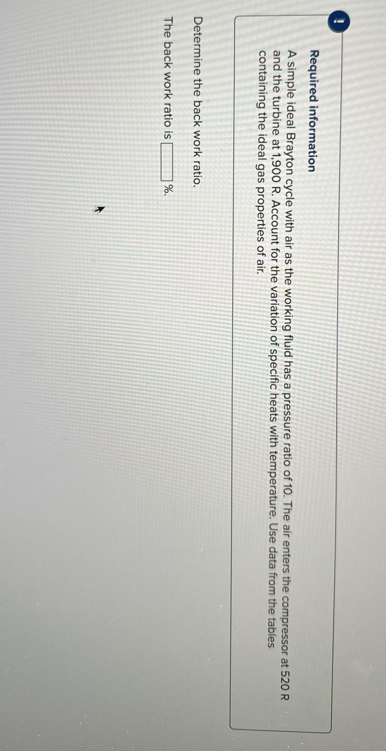 Solved Required informationA simple ideal Brayton cycle with | Chegg.com