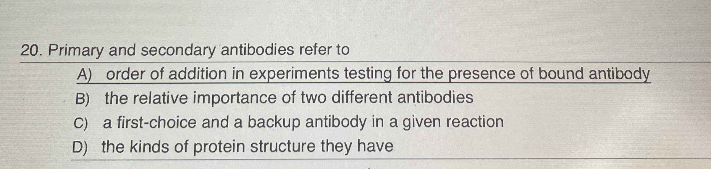 Solved Primary and secondary antibodies refer toA) ﻿order of | Chegg.com
