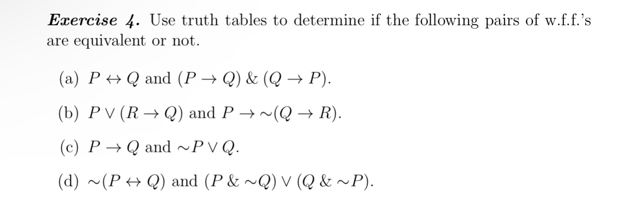 Solved Exercise 4. ﻿Use truth tables to determine if the | Chegg.com