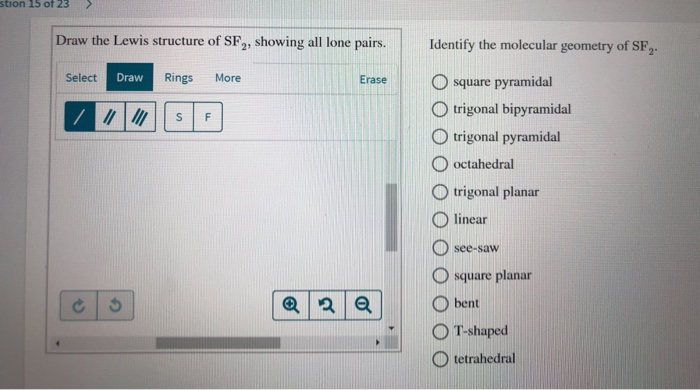 Solved stion 15 of 25 Draw the Lewis structure of SF,, | Chegg.com Solved stion 15 of 25 Draw the Lewis structure of SF,, | Chegg.com