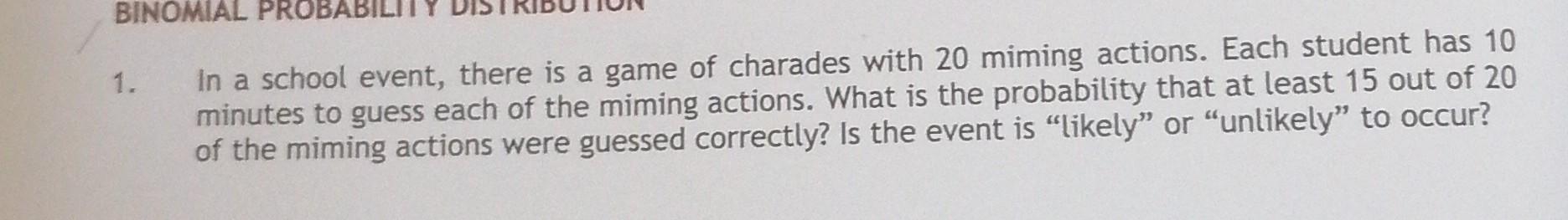 Solved 1. In a school event, there is a game of charades | Chegg.com