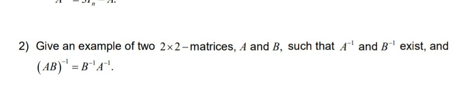 Solved 2) Give an example of two 2x2 - matrices, A and B, | Chegg.com