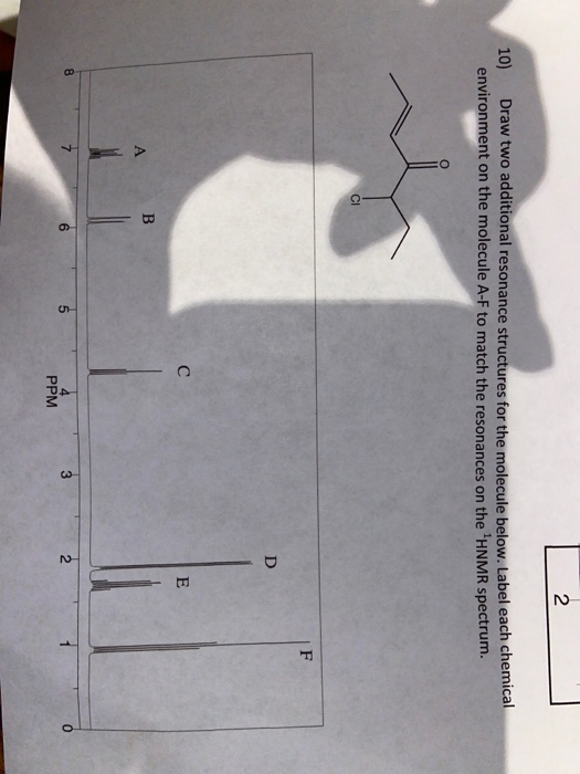 Solved 2 10) Draw two additional resonance structures for | Chegg.com