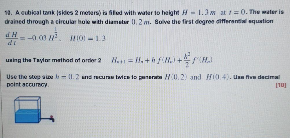 Solved 10. A cubical tank (sides 2 meters) is filled with | Chegg.com