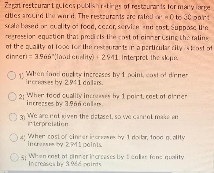 Solved Zagat restaurant guides publish ratings of | Chegg.com