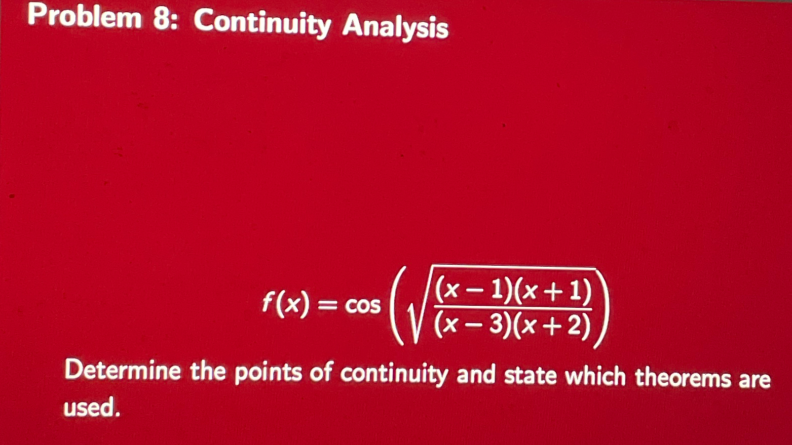 Problem 8: Continuity | Chegg.com