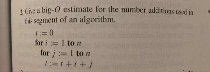 Solved 2. Give a big-O estimate for the number additions | Chegg.com
