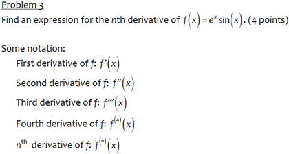 Solved Find an expression for the nth derivative of f (x) = | Chegg.com