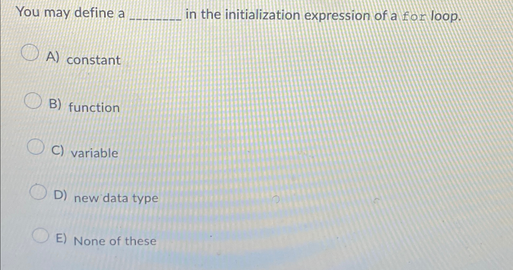 Solved You may define a in the initialization expression of | Chegg.com