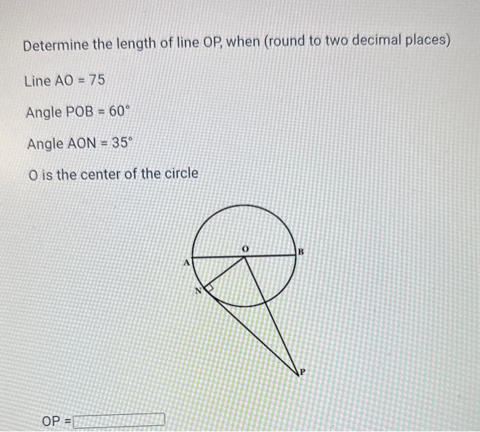 Solved Determine the length of line OP, when (round to two | Chegg.com