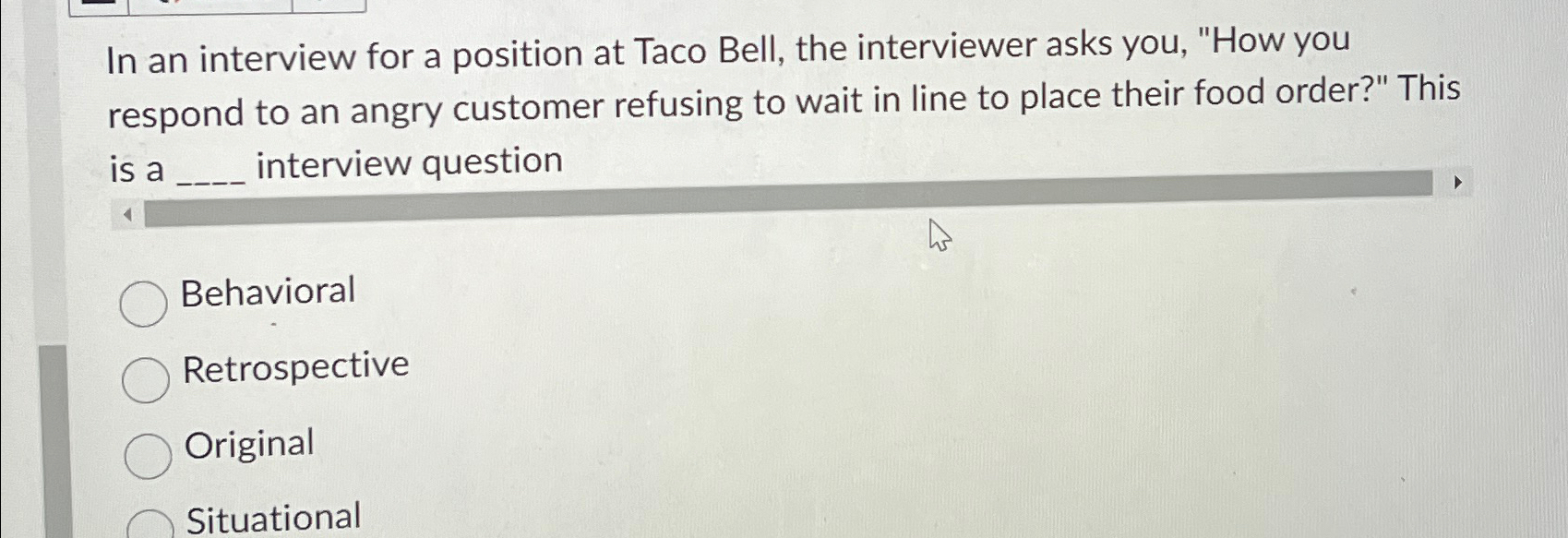 Solved In an interview for a position at Taco Bell, the | Chegg.com