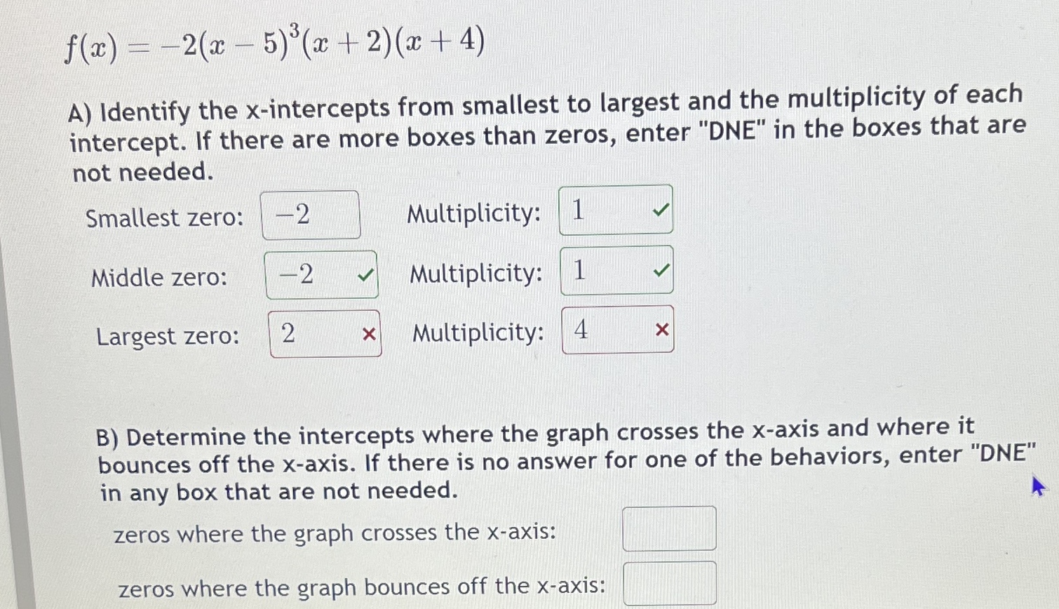 Solved f(x)=-2(x-5)3(x+2)(x+4)A) ﻿Identify the x-intercepts | Chegg.com
