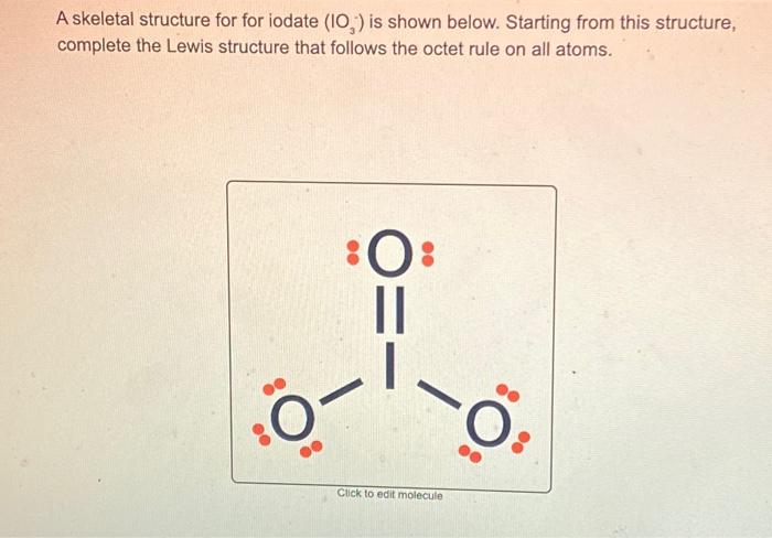Solved A skeletal structure for for iodate (10) is shown | Chegg.com
