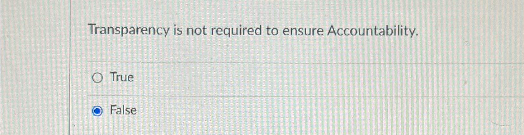 Solved Transparency is not required to ensure | Chegg.com