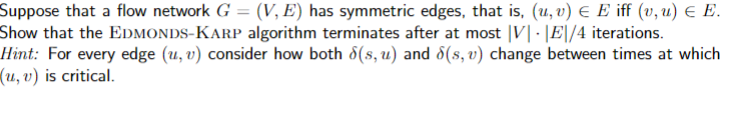 Solved Suppose that a flow network G=(V,E) ﻿has symmetric | Chegg.com