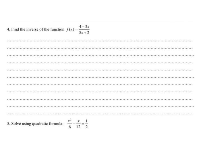 Solved 4 Find The Inverse Of The Function F X 5x 24−3x 5