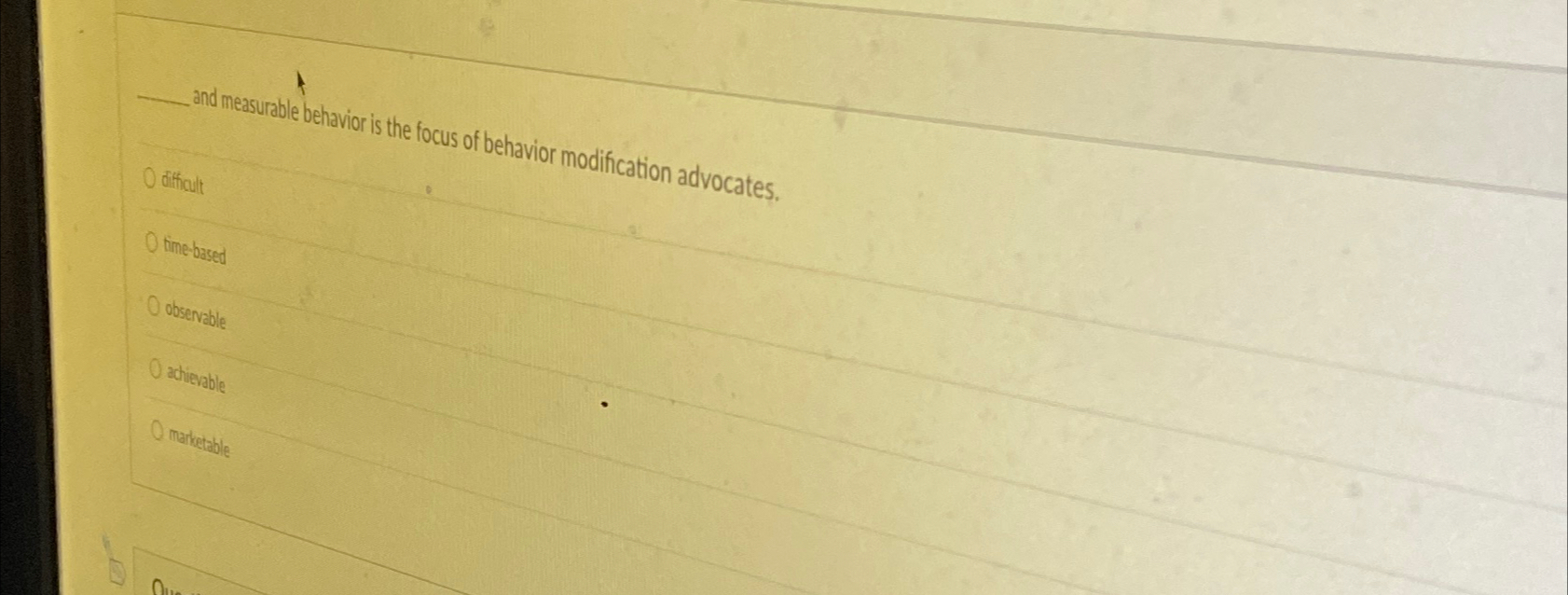 Solved and measurable behavior is the focus of behavior | Chegg.com