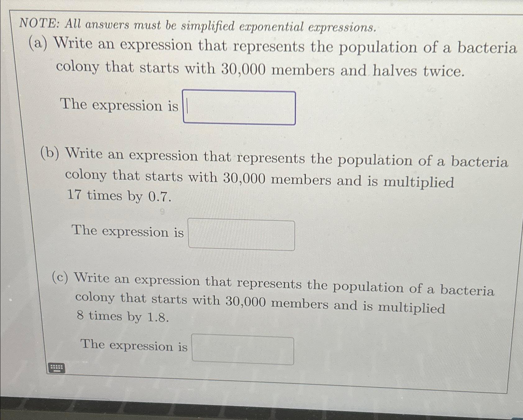 Solved NOTE: All answers must be simplified exponential | Chegg.com