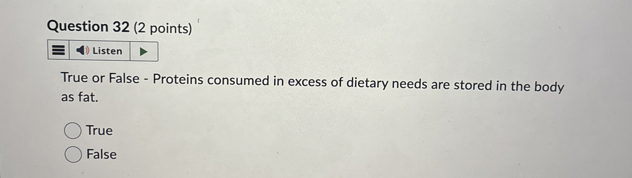 Solved Question 32 (2 ﻿points)True or False - ﻿Proteins | Chegg.com