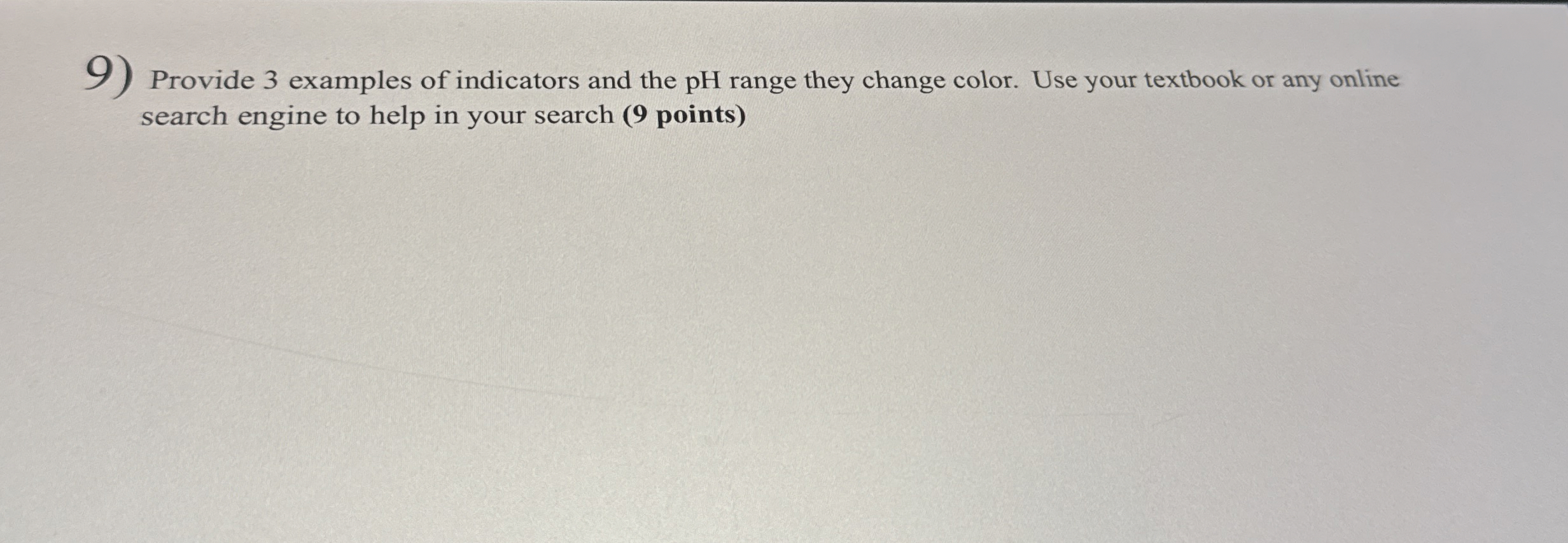 Provide 3 ﻿examples of indicators and the pH ﻿range | Chegg.com