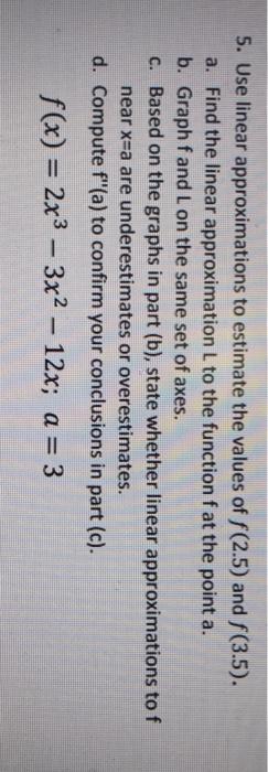 Solved 5. Use linear approximations to estimate the values | Chegg.com