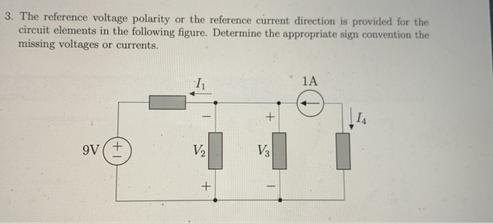 Solved 3. The reference voltage polarity or the reference | Chegg.com