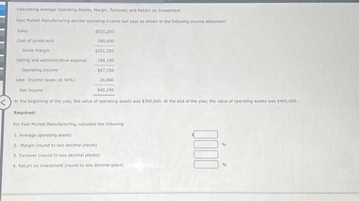 Solved Calculating Average Operating Assets, Margin, | Chegg.com