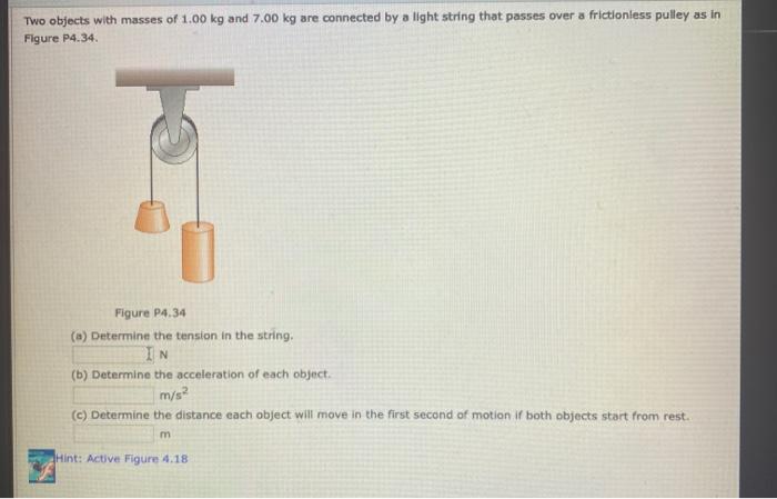 Solved Two Objects With Masses Of 1 00 Kg And 7 00 Kg Are