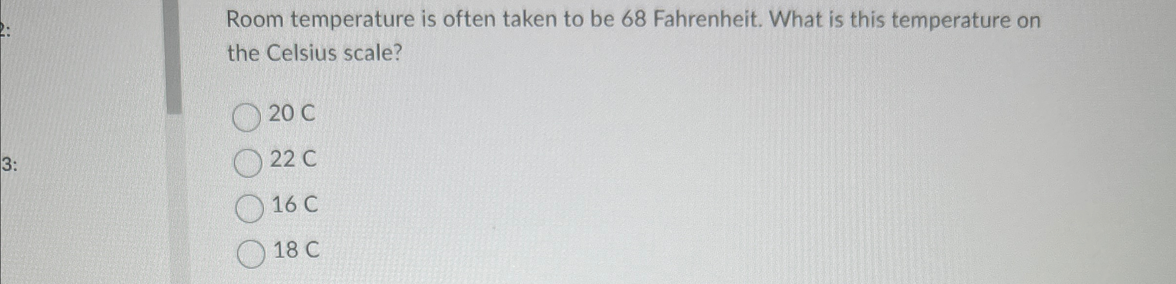 Solved Room temperature is often taken to be 68 ﻿Fahrenheit. | Chegg.com