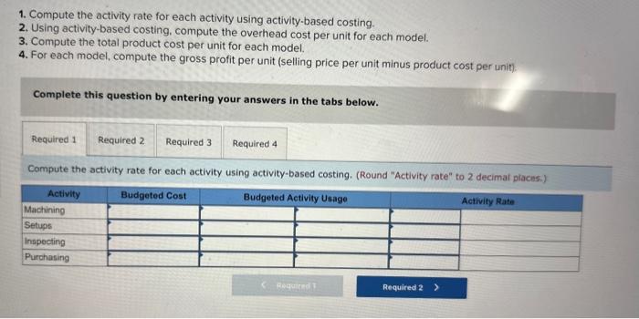 Solved Exercise 4-17 (Algo) Using activity-based costing to | Chegg.com