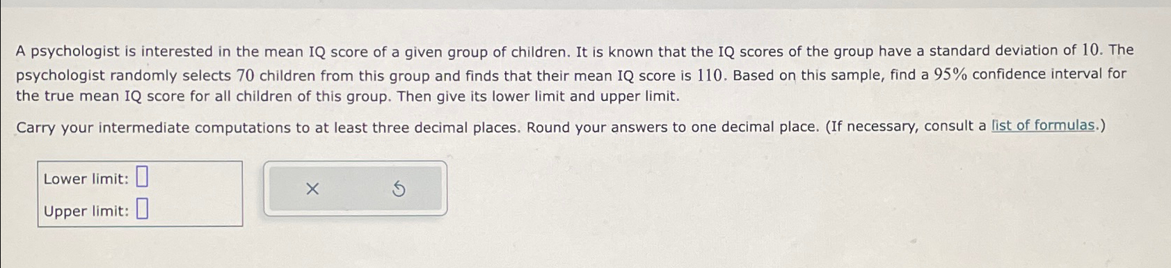 Solved A Psychologist Is Interested In The Mean Iq Score Of