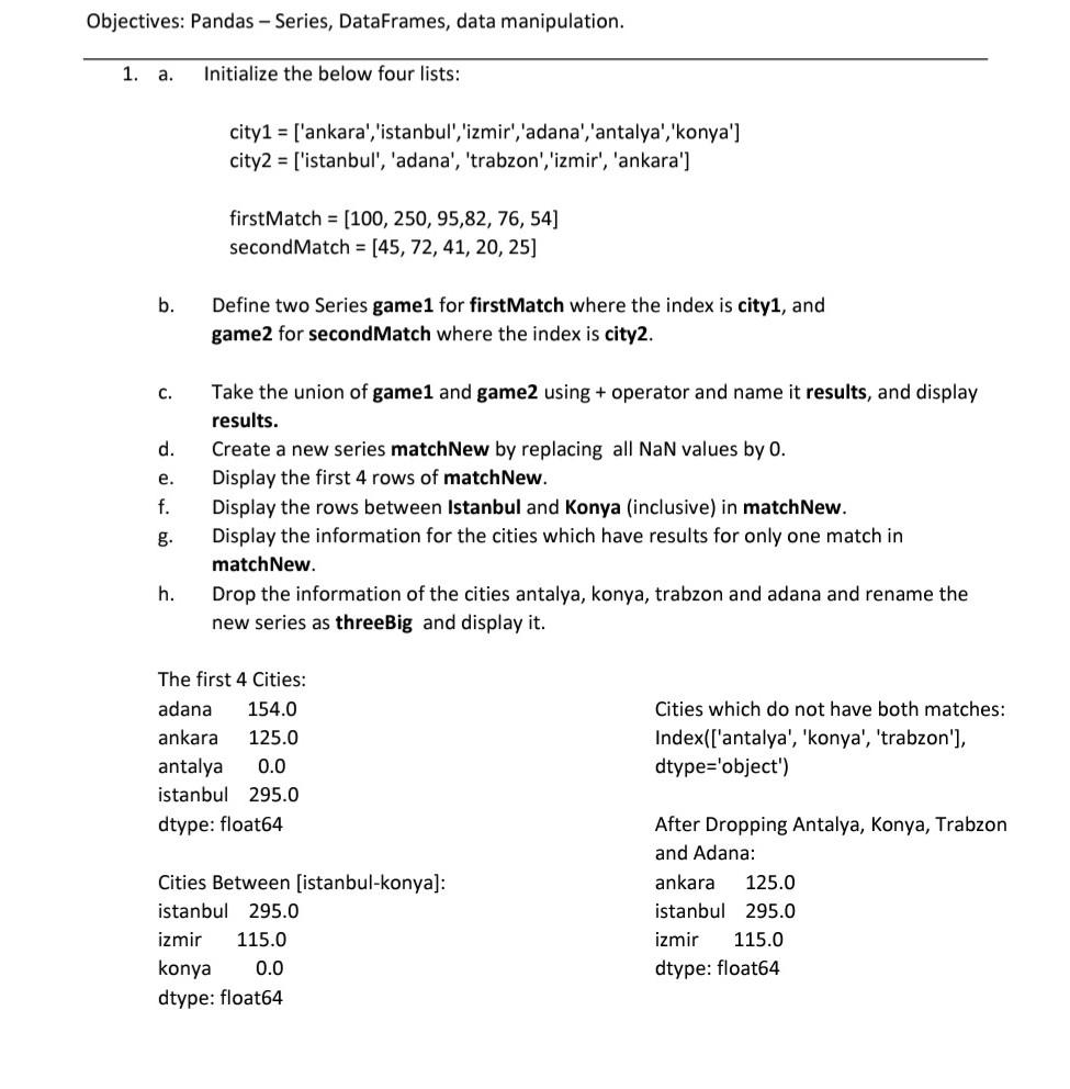 [Solved]: basic - phyton ctives: Pandas - Series,