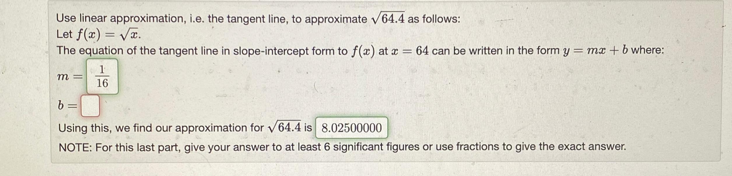 Solved Use linear approximation, i.e. ﻿the tangent line, to | Chegg.com
