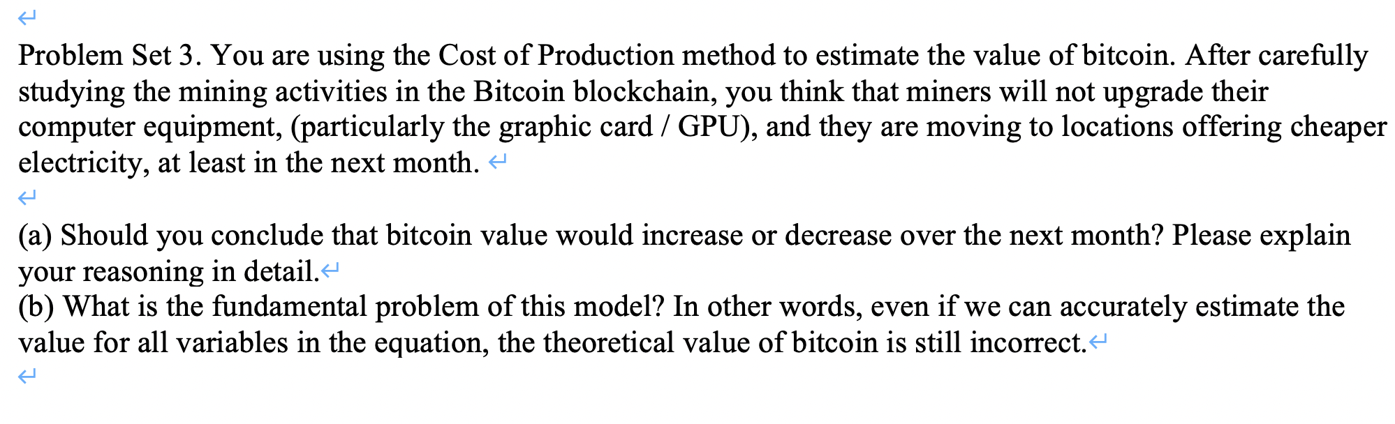 Solved Problem Set 3. ﻿You are using the Cost of Production | Chegg.com