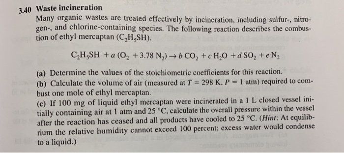 Solved 3.40 Waste incineration Many organic wastes are | Chegg.com