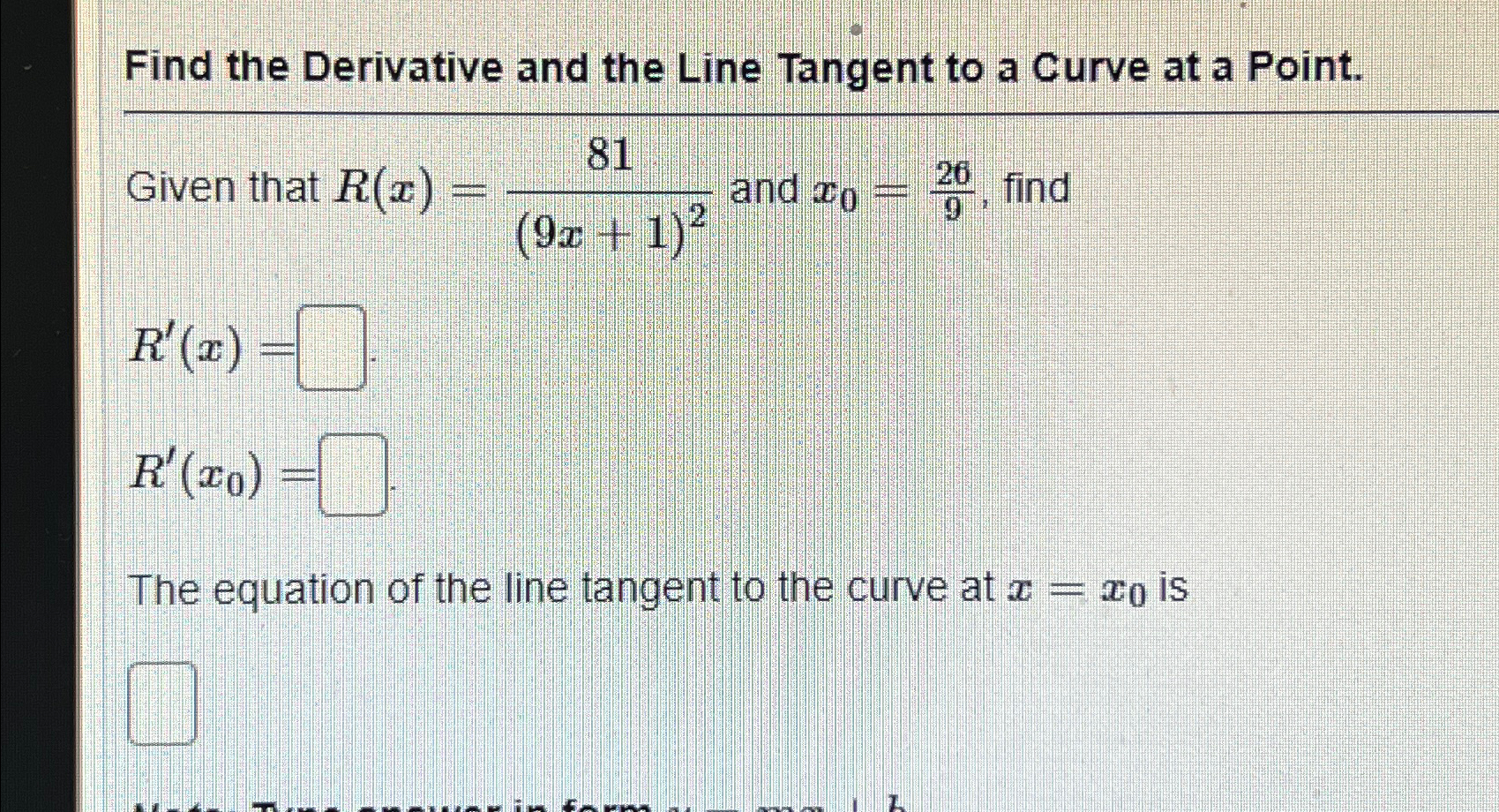 Solved Find the Derivative and the Line Tangent to a Curve | Chegg.com