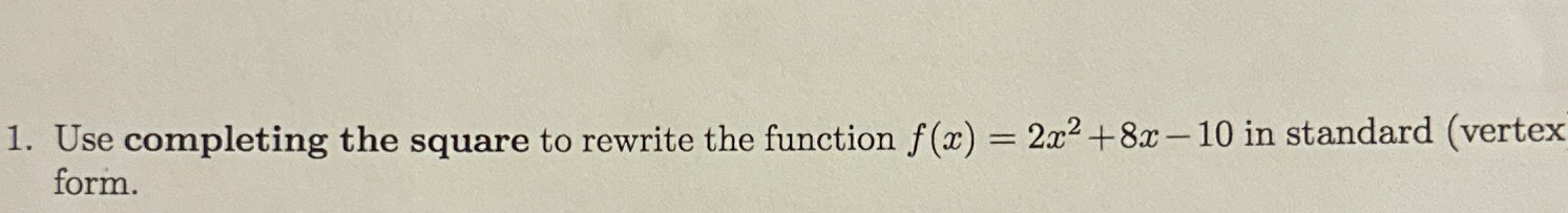 Solved Use completing the square to rewrite the function | Chegg.com