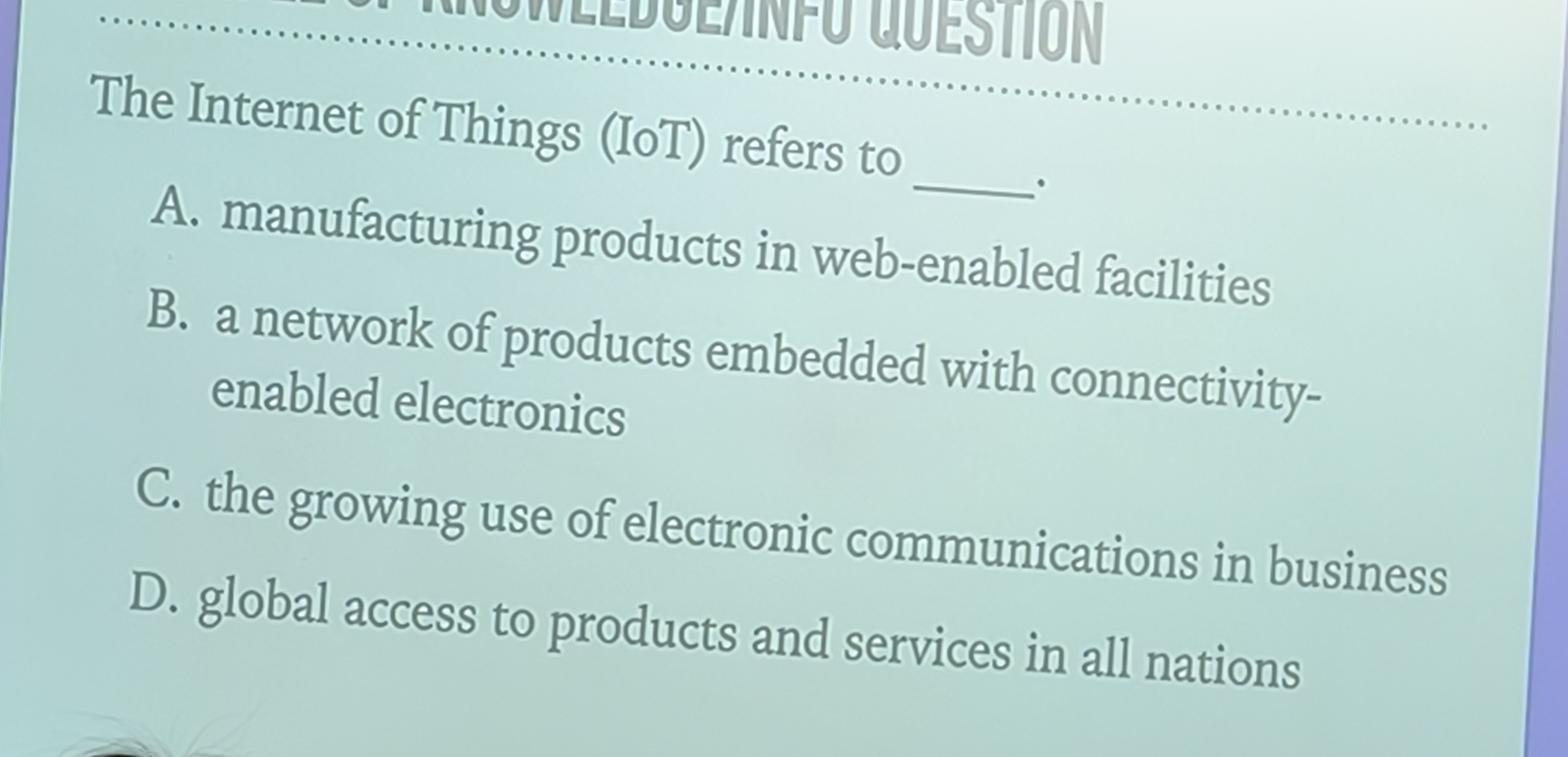 Solved The Internet of Things (IoT) ﻿refers to q, .A. | Chegg.com