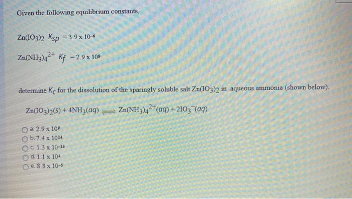 Solved Given the following equilibrium constants. Zn(IO3)2 | Chegg.com