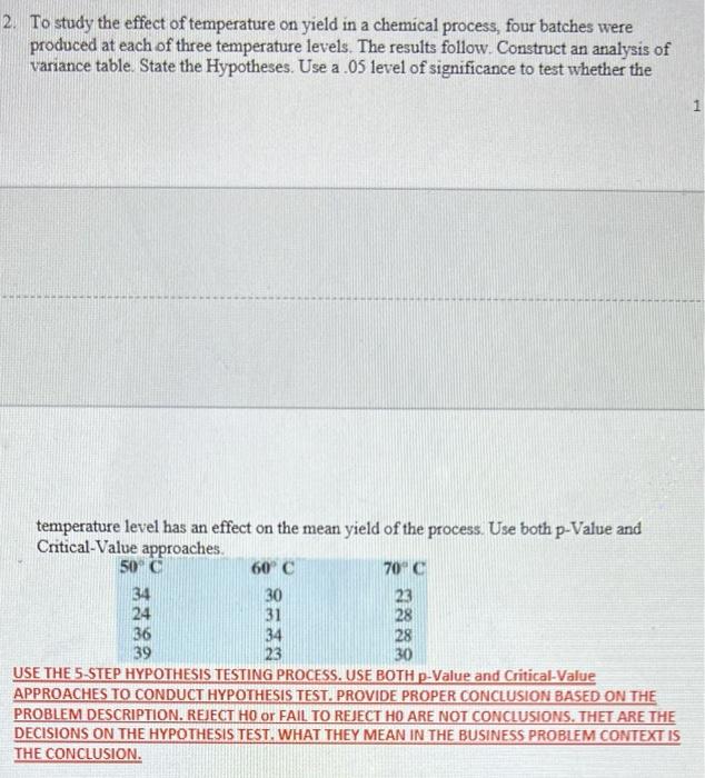Solved To study the effect of temperature on yield in a | Chegg.com