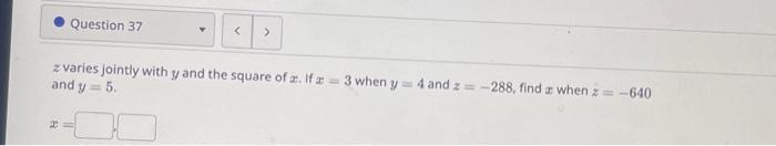 Solved z varies jointly with y and the square of x. If x=3 | Chegg.com
