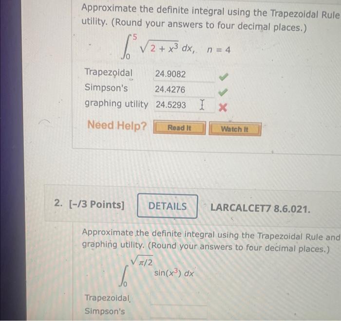 Solved Approximate the definite integral using the | Chegg.com